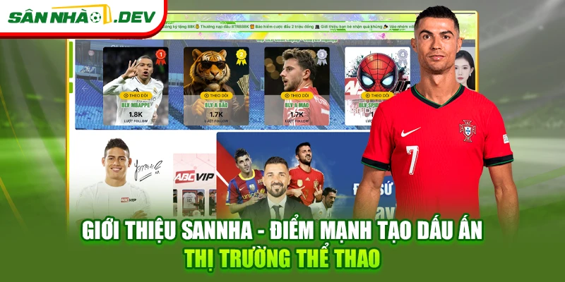 Giới thiệu Sannha - Điểm Mạnh Tạo Dấu Ấn Thị Trường Thể Thao